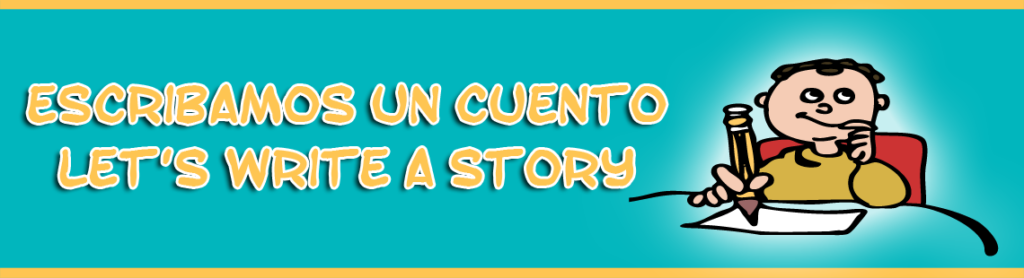 ESCRIBAMOS UN CUENTO - LET'S WRITE A STORY - COQUÍ BOOKS